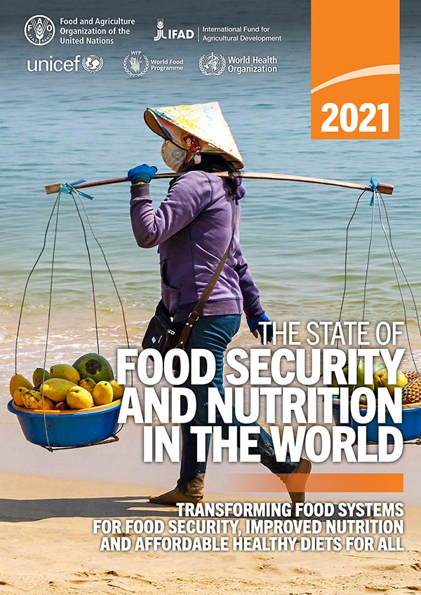 The state of food security and nutrition in the world 2021 – Inter-réseaux
